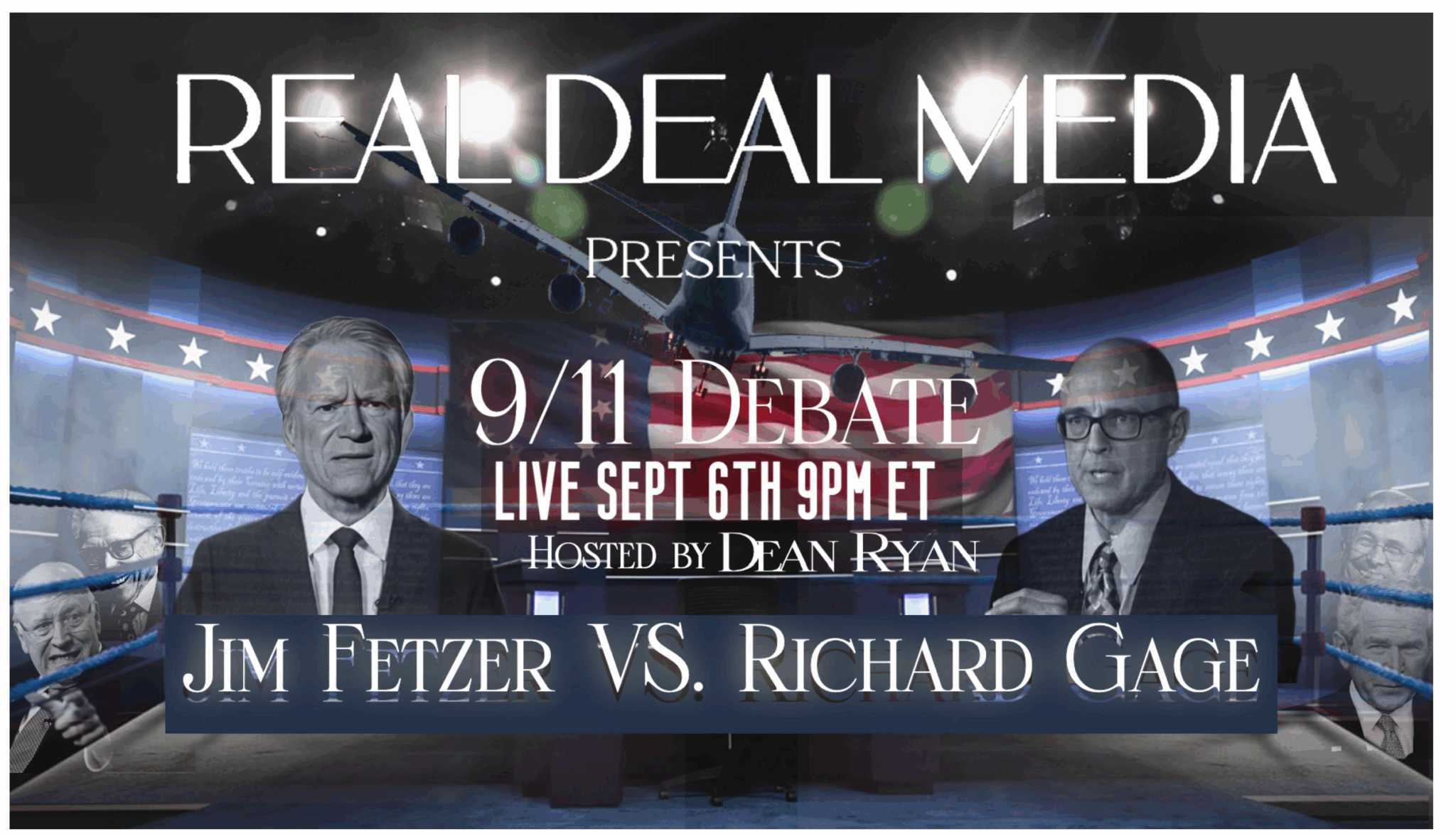 Real Deal Media 9/11 Extravaganza: Jim Fetzer, Ph.D., vs. Richard Gage ...