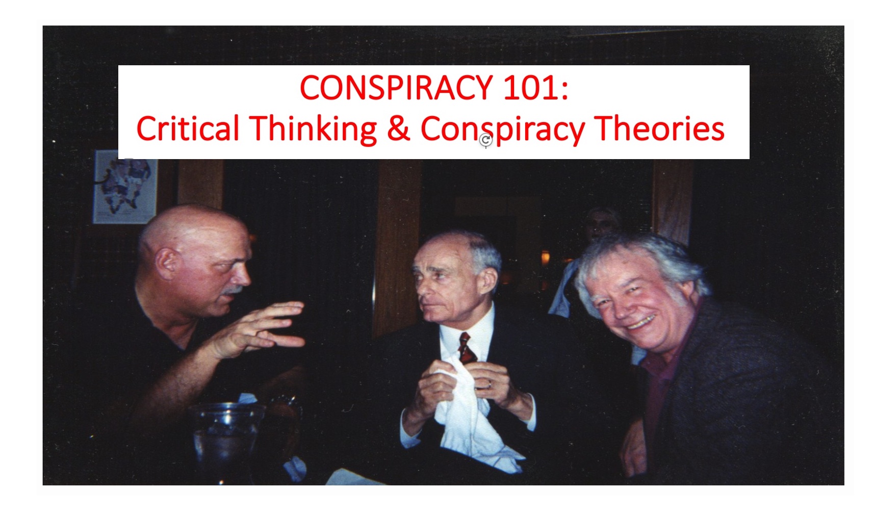 CONSPIRACY 101: Critical Thinking & Conspiracy Theories - James H. Fetzer